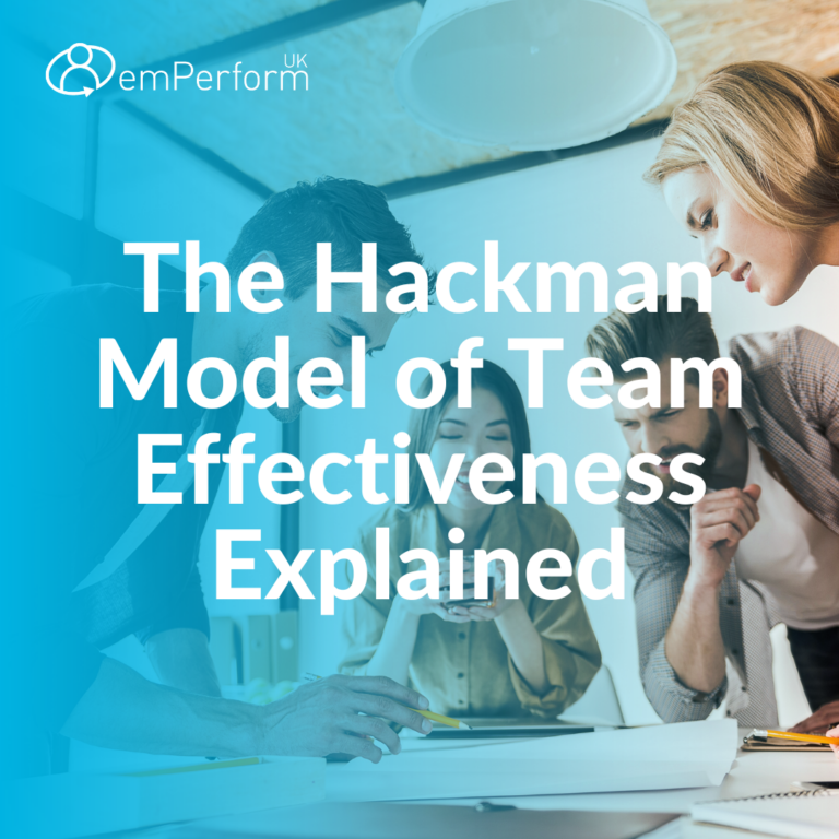The Hackman Model of Team Effectiveness Explained | emPerform